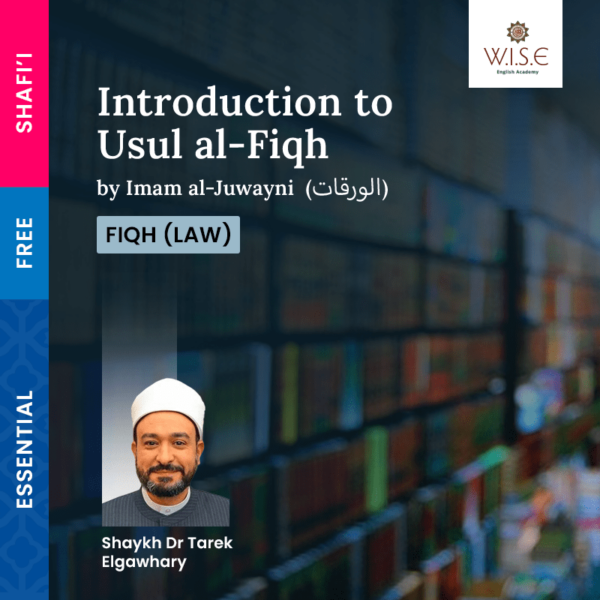 Introduction to Usul al-Fiqh by Imam al-Juwayni (الورقات) – WISE English Academy